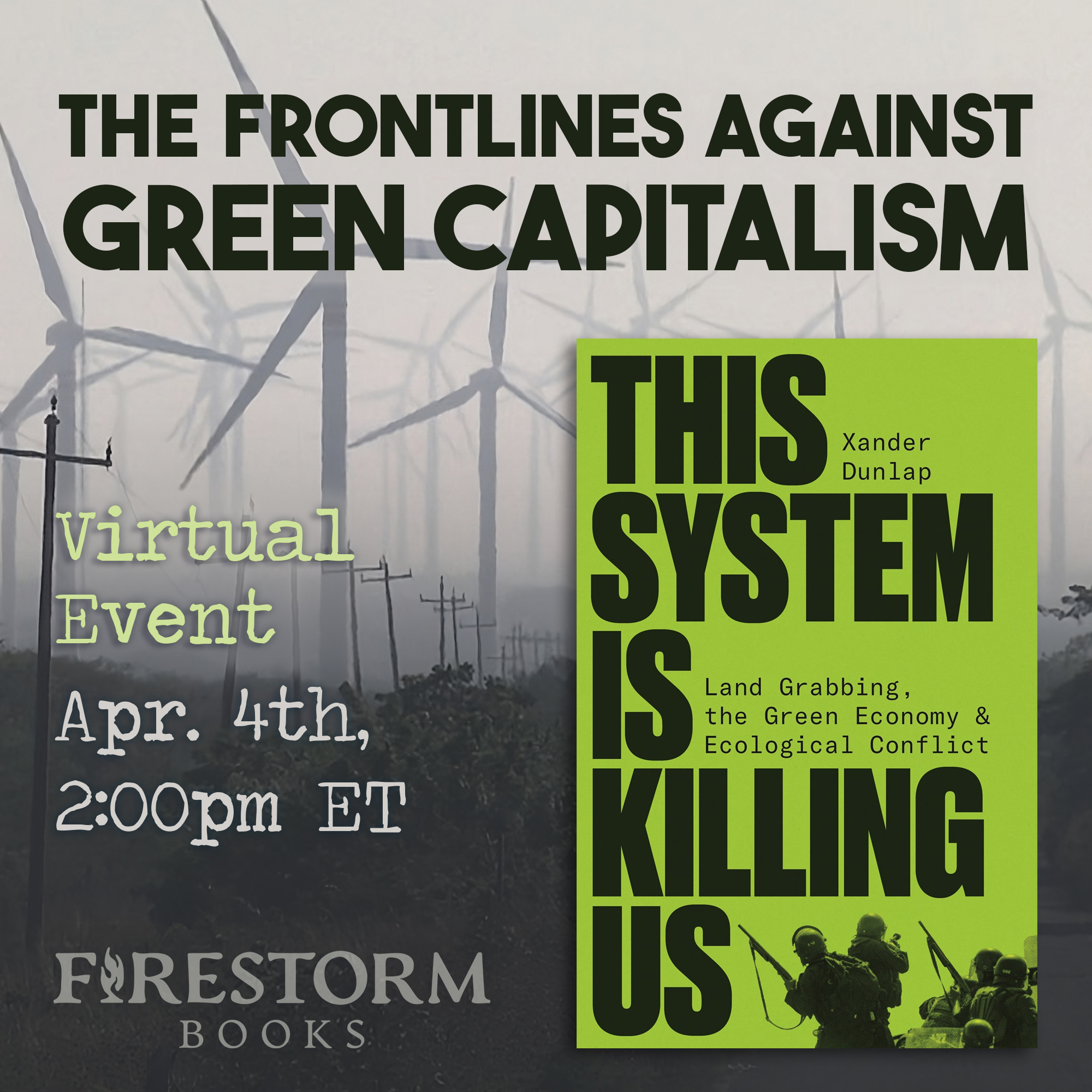 The Frontlines Against Green Capitalism | Calendar | Firestorm Books