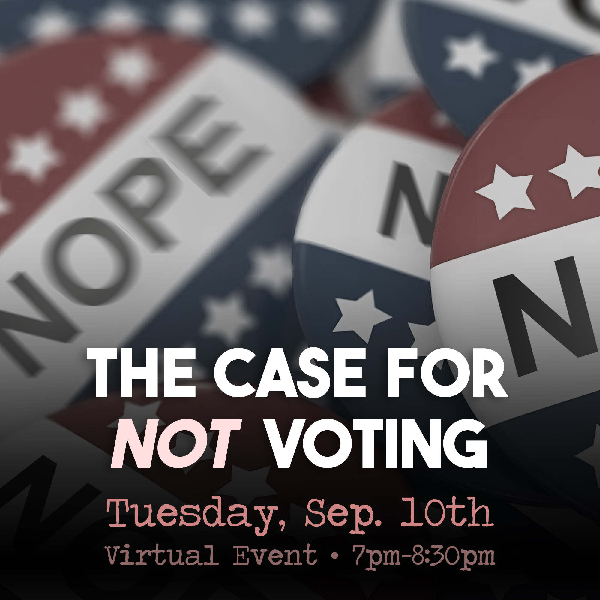 The Case for Not Voting | Calendar | Firestorm Books