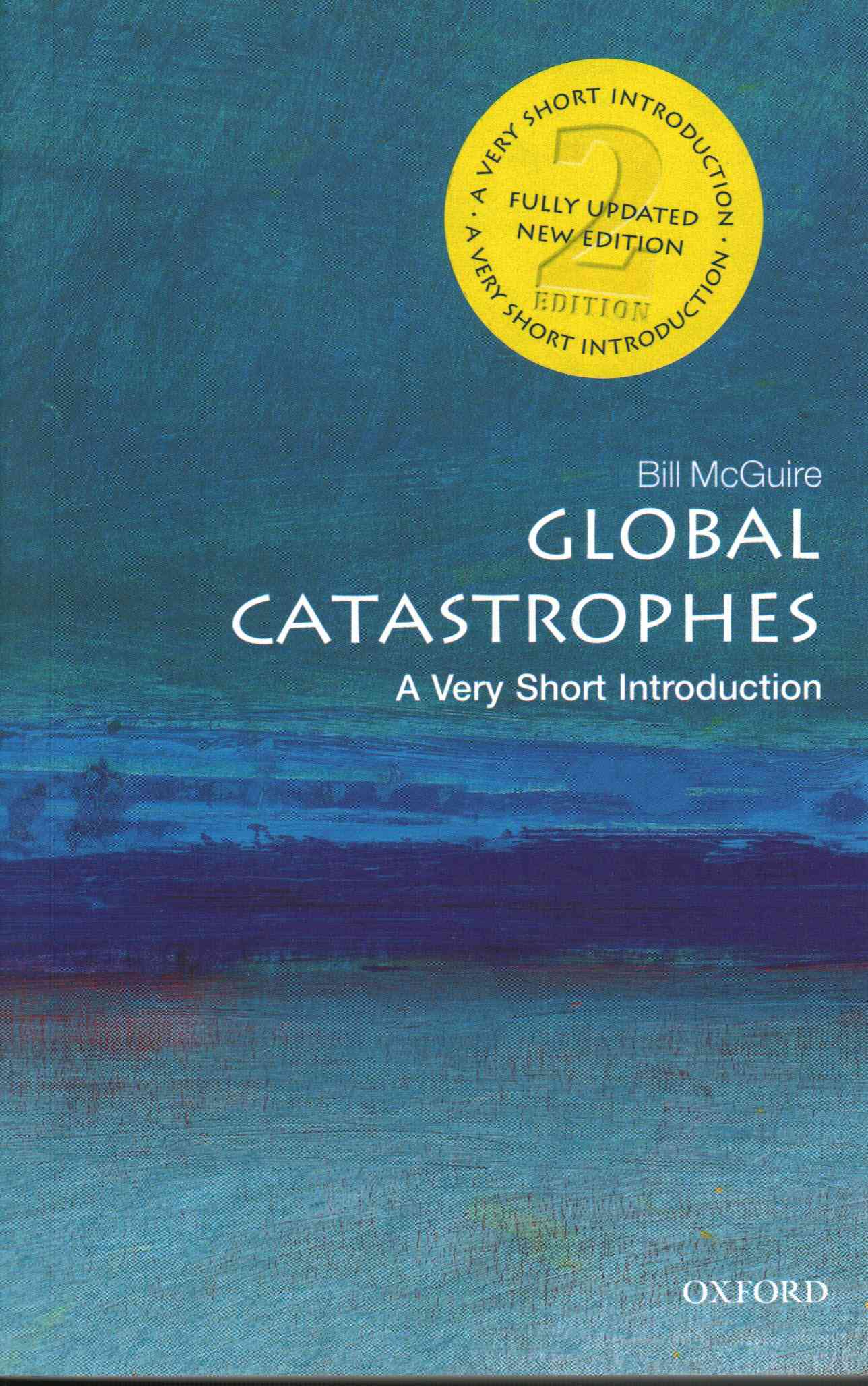 Global Catastrophes, 2nd ed. by Bill McGuire | Firestorm Books