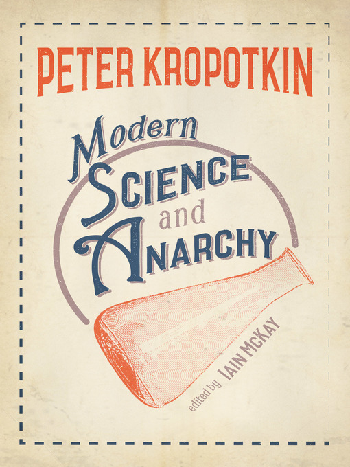 Modern Science and Anarchy by Peter Kropotkin and Iain McKay ...