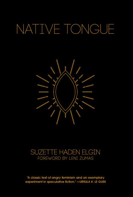 Native Tongue by Suzette Haden Elgin | Firestorm Books