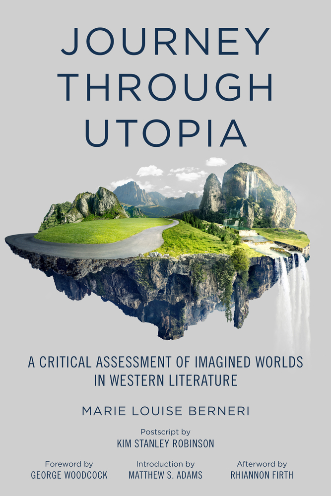 Journey Through Utopia by Marie Louise Berneri and Kim Stanley Robinson ...
