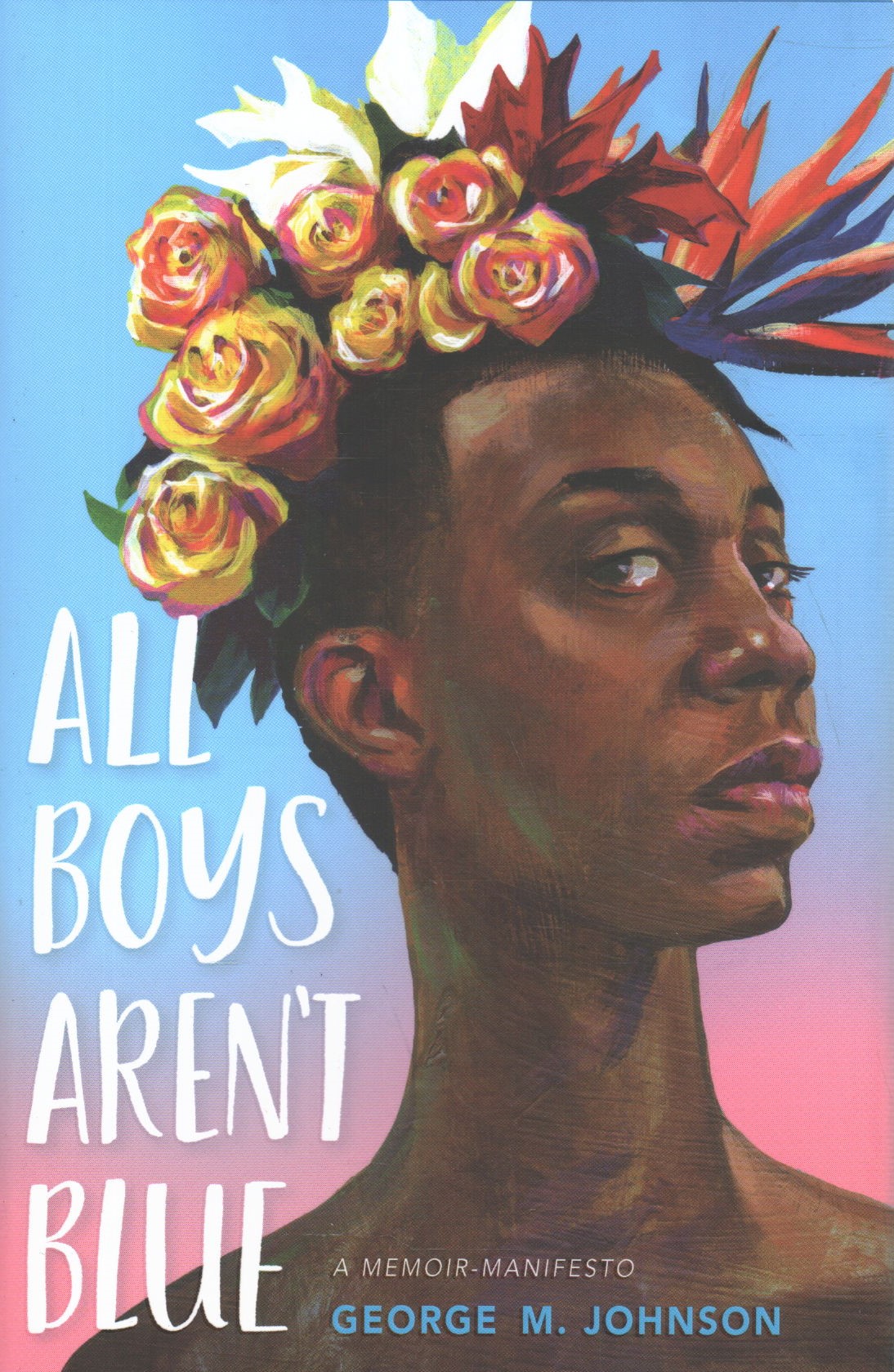All Boys Aren't Blue by George M. Johnson | Firestorm Books