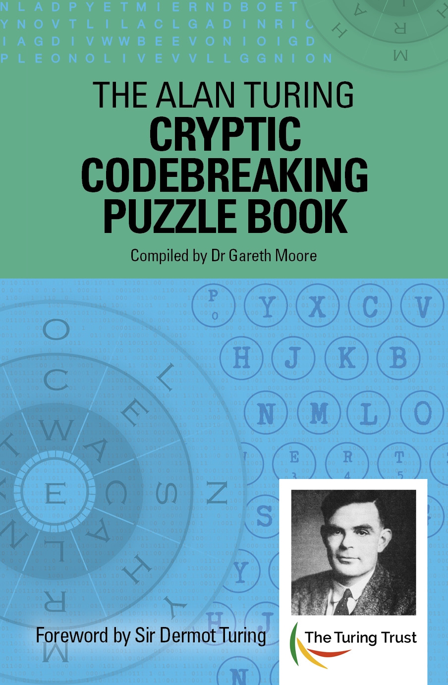 The Alan Turing Cryptic Codebreaking Puzzle Book by Gareth Moore ...