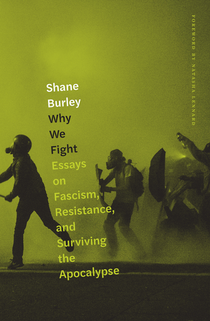 Why We Fight by Shane Burley | Firestorm Books
