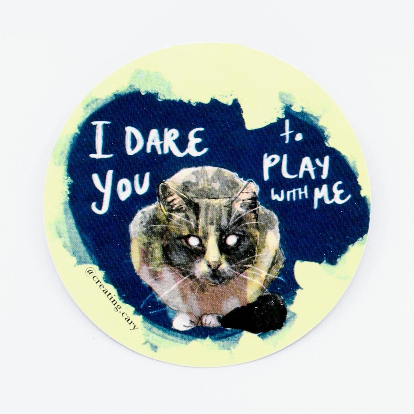I Dare You To Play With Me Sticker | Firestorm Books