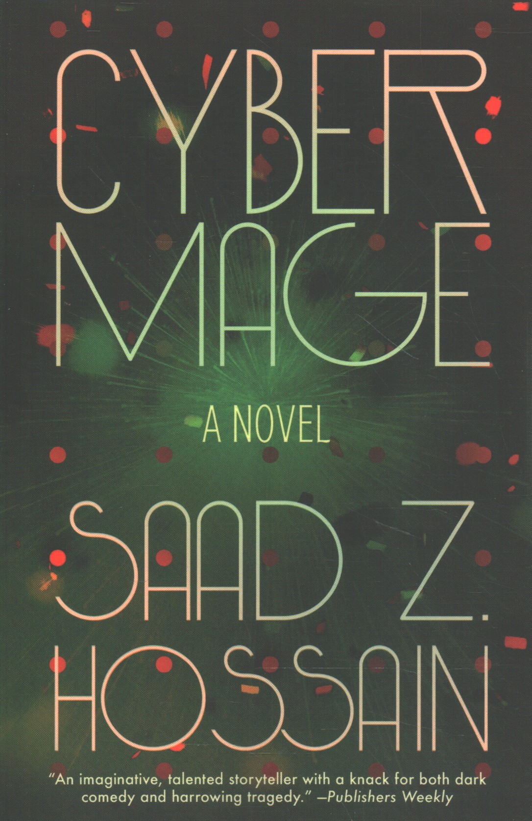 Cyber Mage by Saad Z. Hossain | Firestorm Books