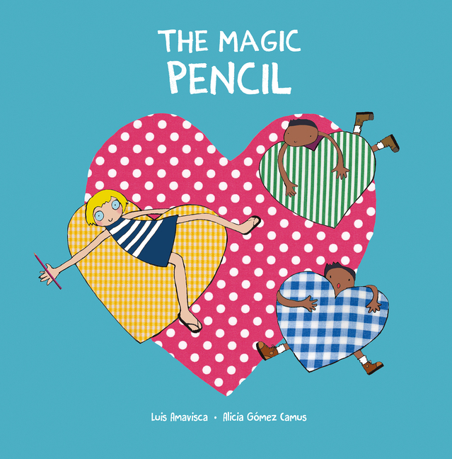 The Magic Pencil by Luis Amavisca | Firestorm Books