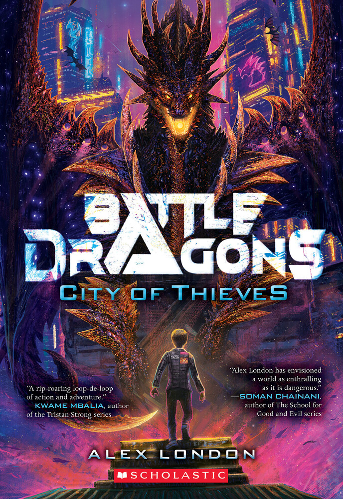 City of Thieves (Battle Dragons #1) by Alex London | Firestorm Books