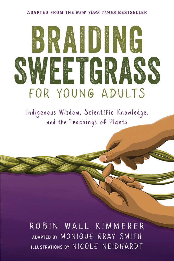 Braiding Sweetgrass for Young Adults by Robin Wall Kimmerer and Monique ...