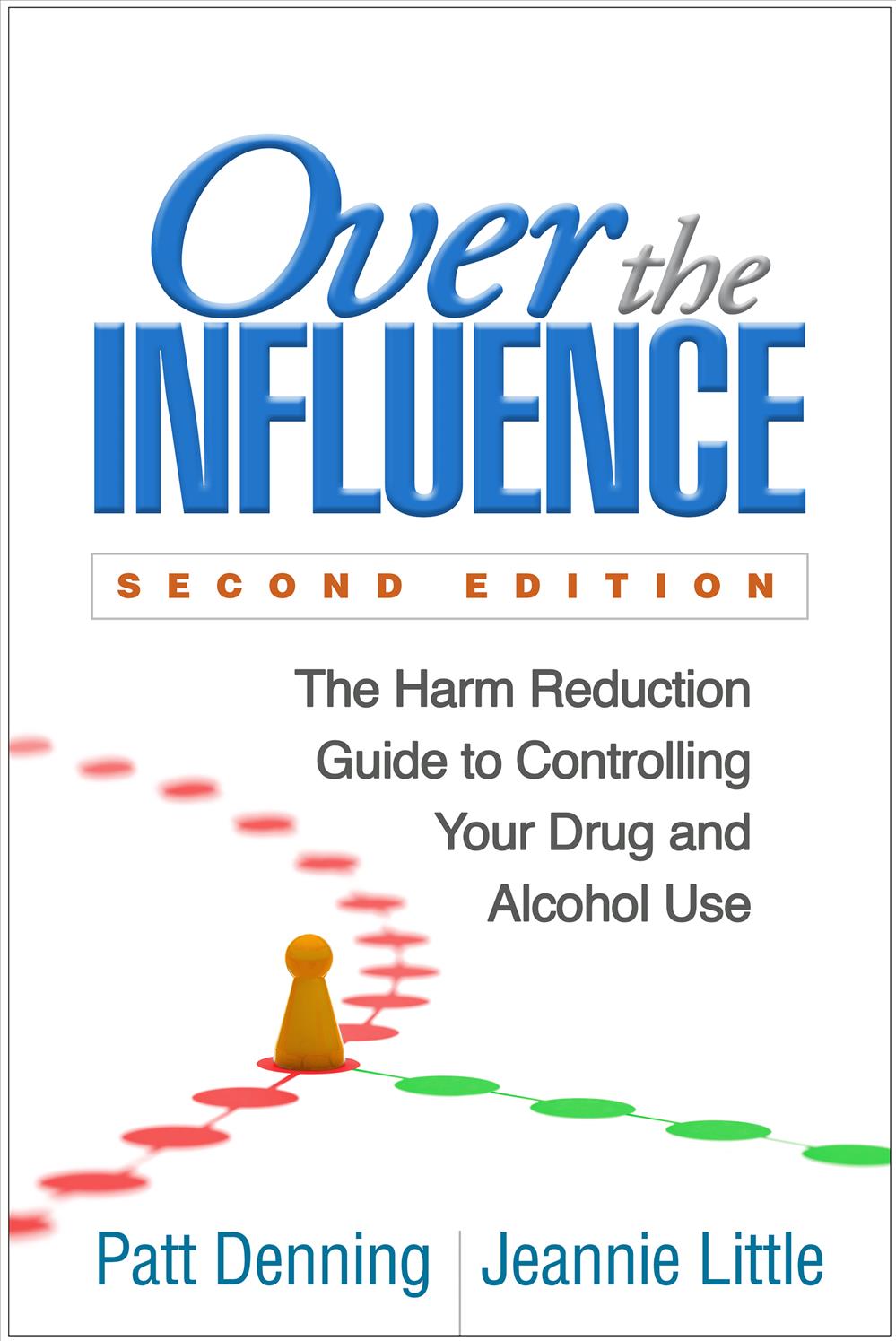 Over the Influence, Second Edition by Patt Denning and Jeannie Little ...