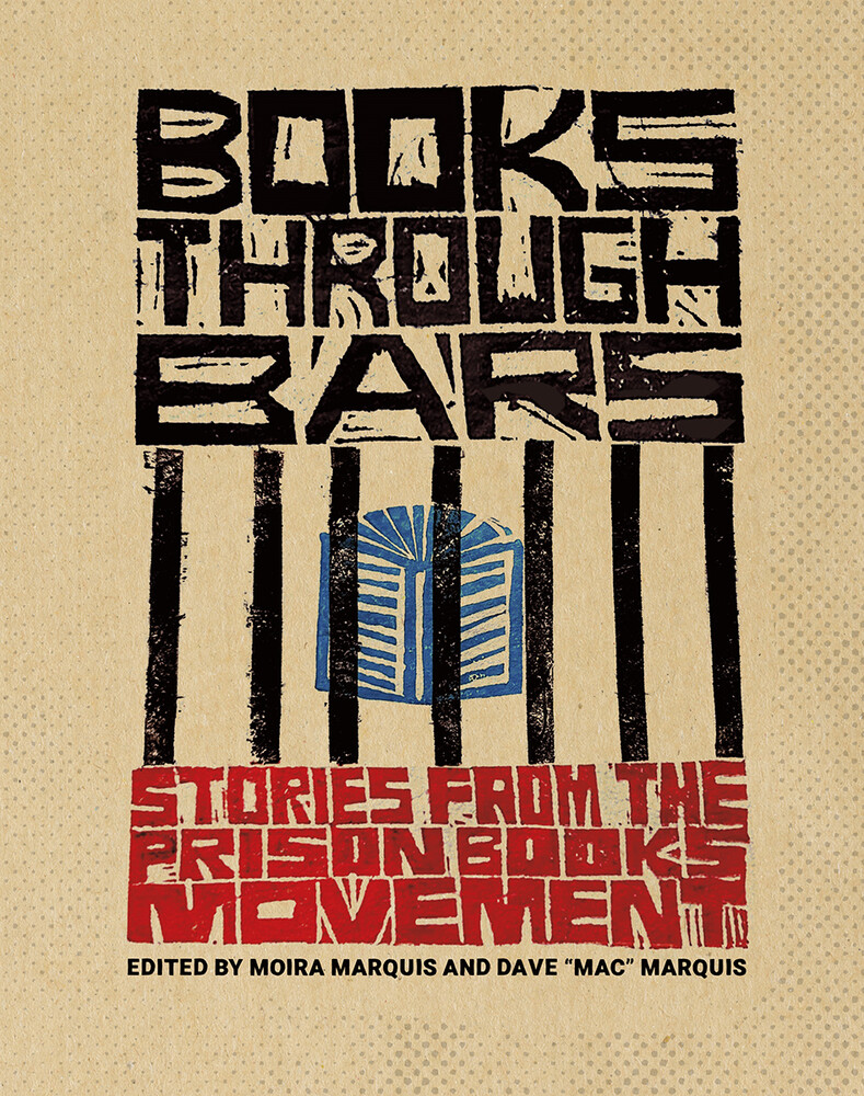 Books Through Bars by Dave "Mac" Marquis and Moira Marquis | Firestorm ...