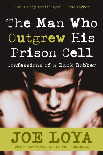 The Man Who Outgrew His Prison Cell by Joe Loya | Firestorm Books