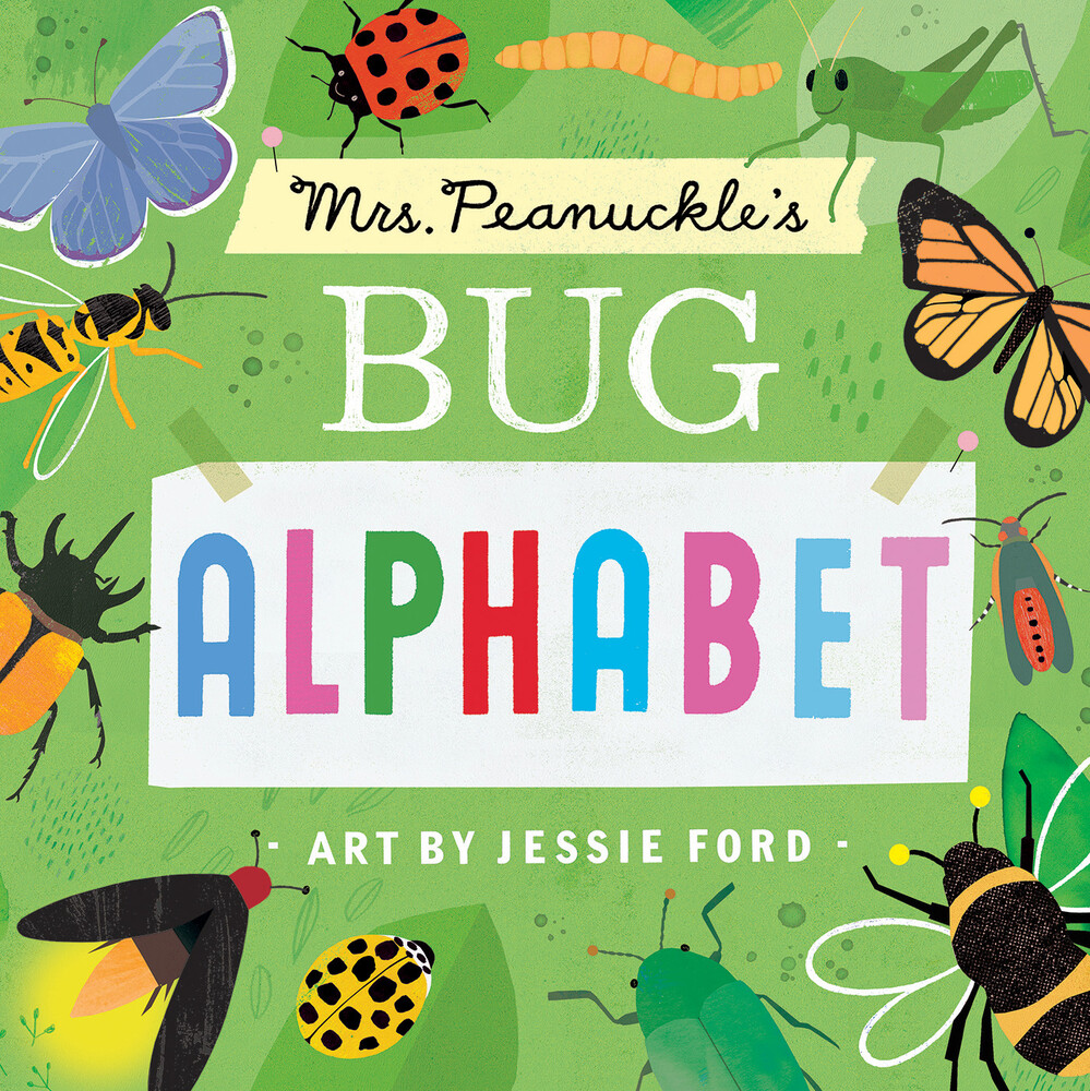 Mrs. Peanuckle's Bug Alphabet by Mrs. Peanuckle | Firestorm Books