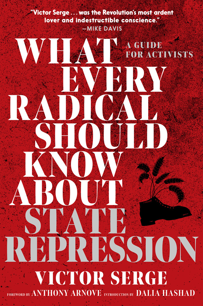 What Every Radical Should Know about State Repression by Victor Serge ...