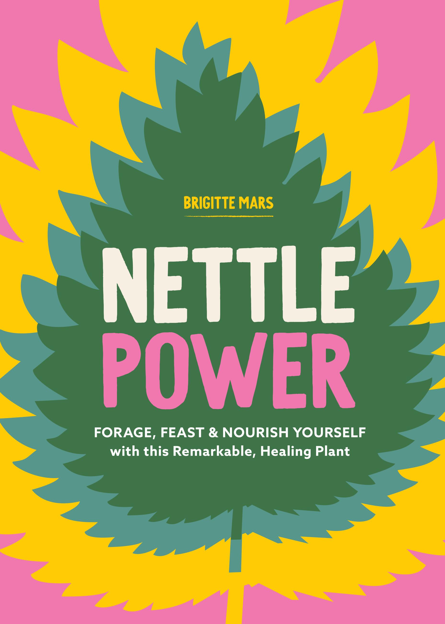 Nettle Power by Brigitte Mars | Firestorm Books