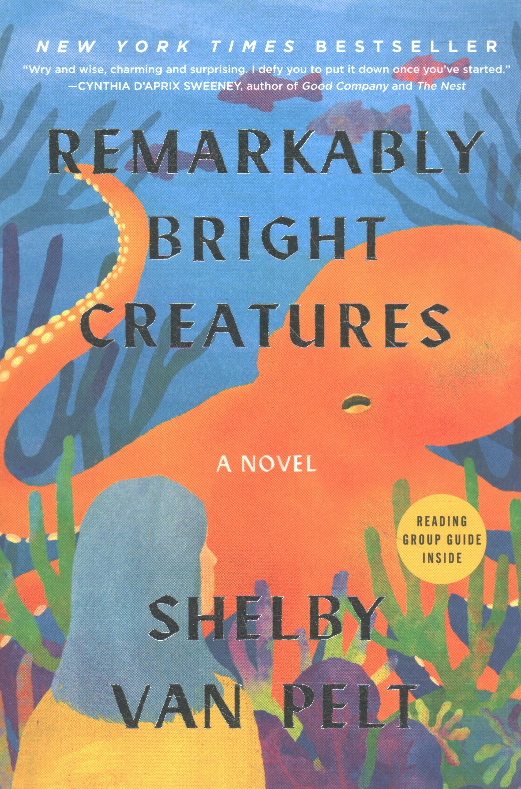 Remarkably Bright Creatures by Shelby Van Pelt | Firestorm Books