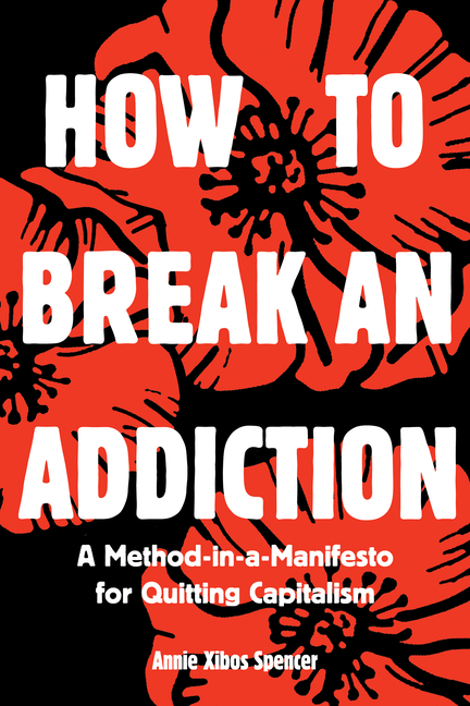 How to Break an Addiction by Annie Spencer | Firestorm Books