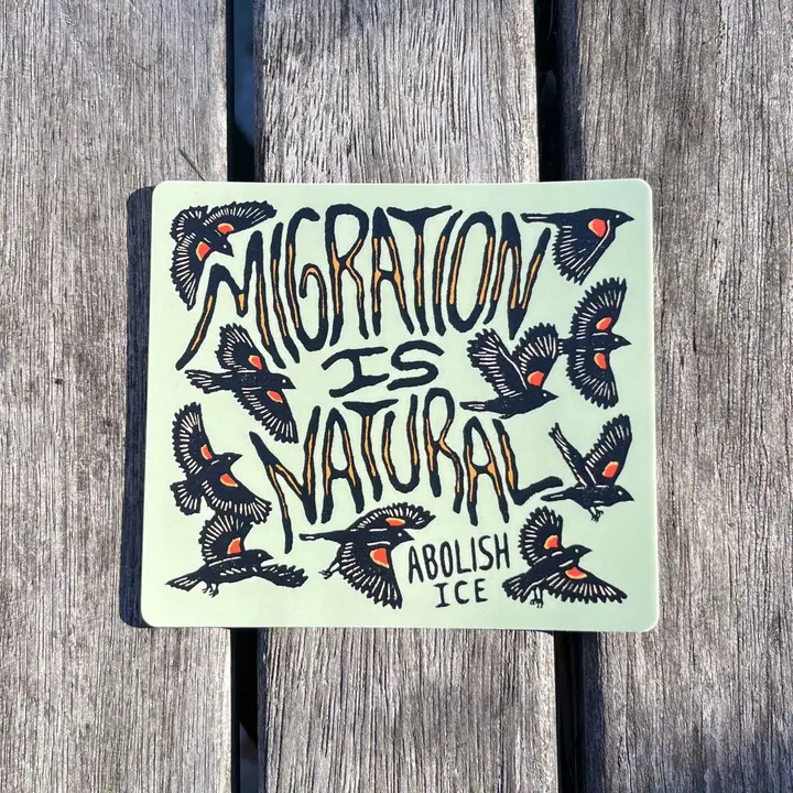 Migration Is Natural Sticker | Firestorm Books