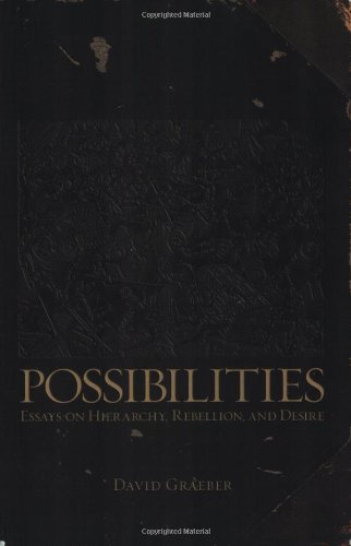 Possibilities by David Graeber | Firestorm Books