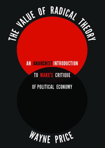 The Value of Radical Theory by Wayne Price | Firestorm Books