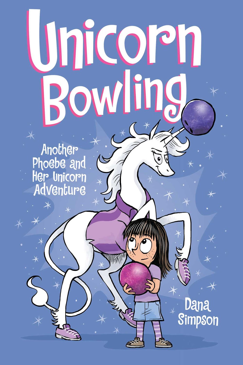 Unicorn Bowling (Phoebe and Her Unicorn Series Book 9) | Catalog ...